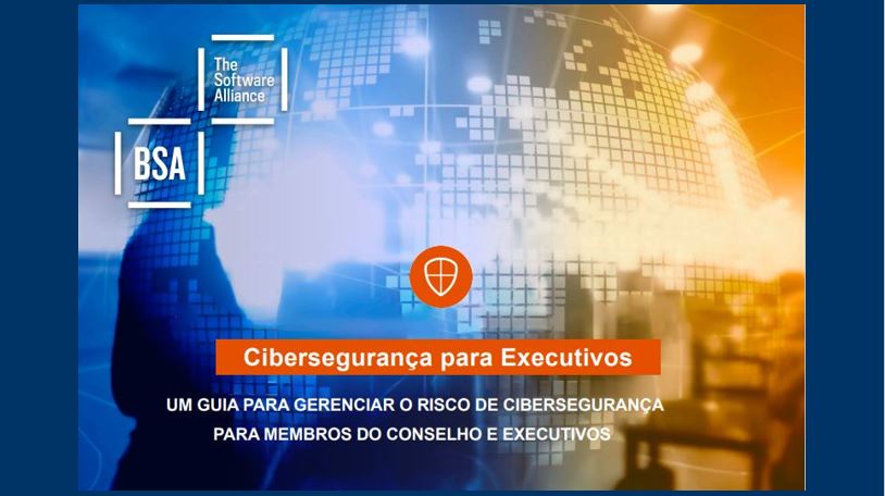 BSA e ABES lançam o Guia de Gestão de Riscos de Cibersegurança para ...